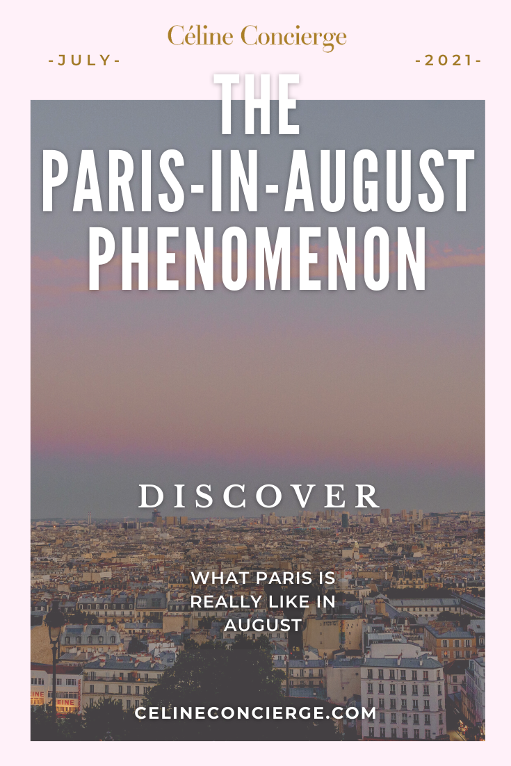 The Paris-in-August Phenomenon - Céline Concierge | Paris Concierge