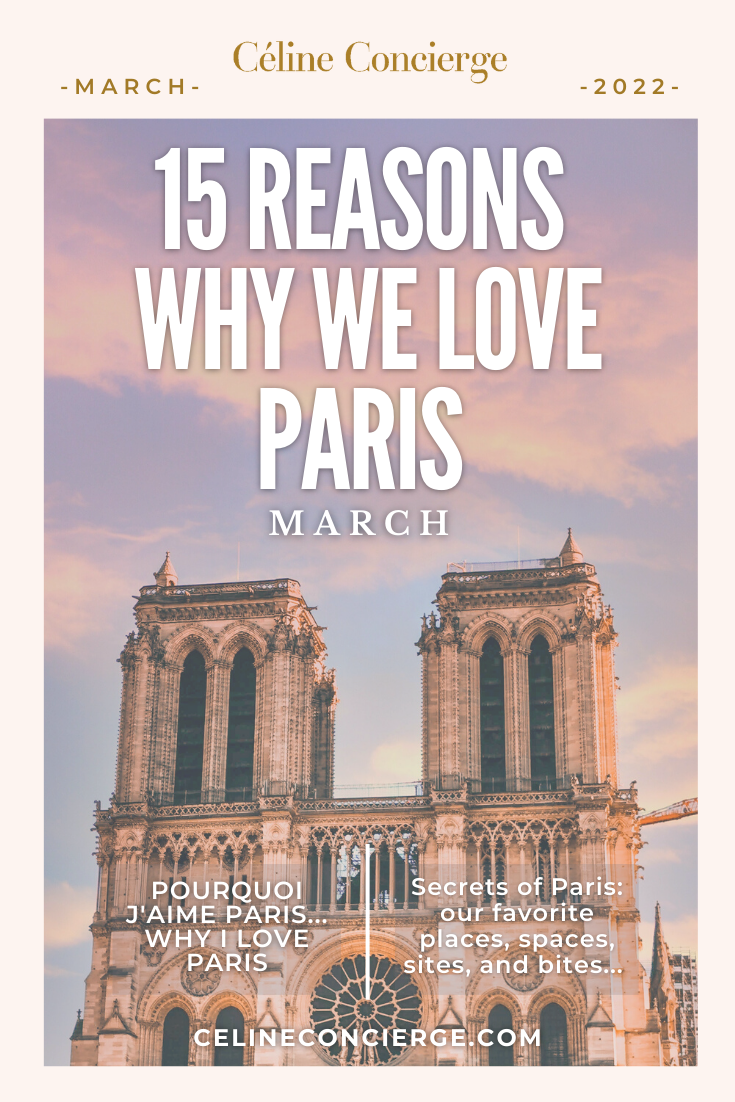 15 Reasons Why We Love Paris - Céline Concierge | Paris Concierge
