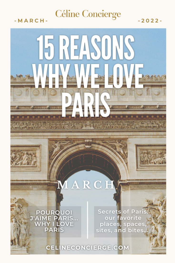 15 Reasons Why We Love Paris - Céline Concierge | Paris Concierge